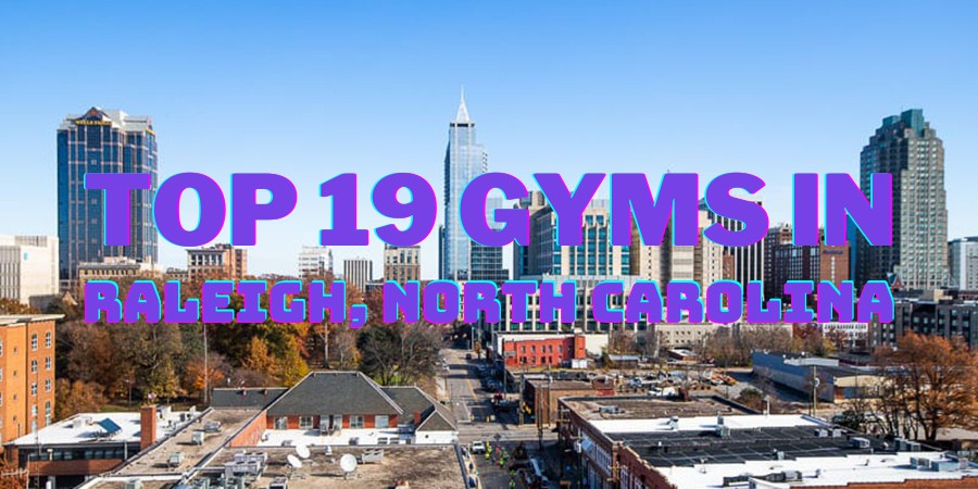 19 Best Gyms & Sports Centers For Work Out In Raleigh, NC | RitKeep ...