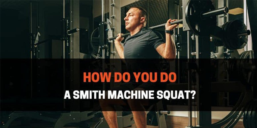 How To Do Smith Machine Squats: Pros, Cons, Mistakes To Avoid | RitKeep ...